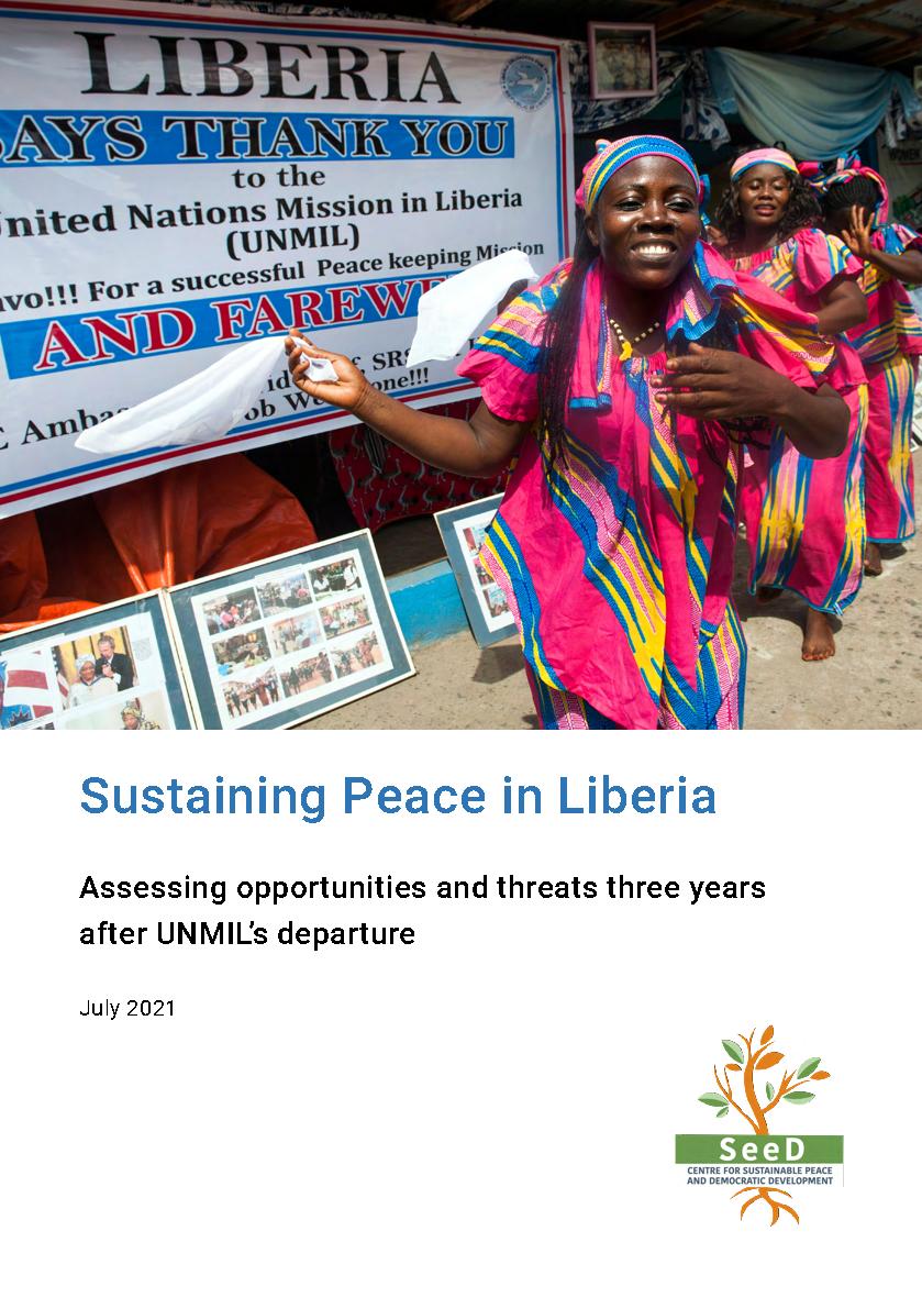Sustaining Peace in Liberia: Assessing opportunities and threats three ...